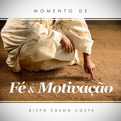 Stream Bispo Edson Costa | Listen to Momento de Fé e Motivação playlist ...