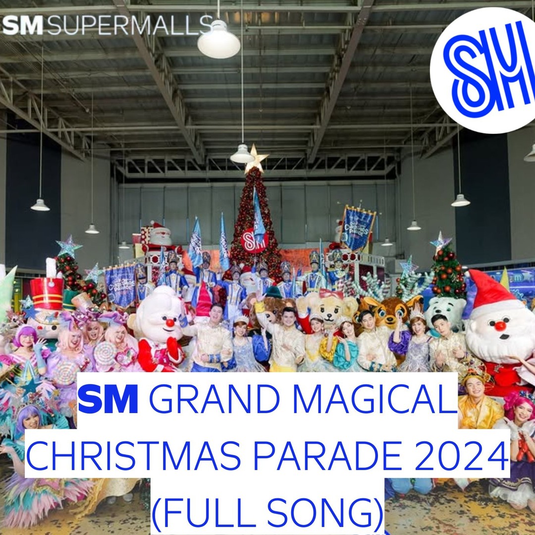 Stream SM Grand Magical Christmas Parade 2024 Full Song by Build More ...