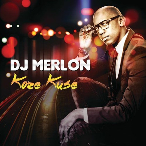 Stream DJ Merlon ft. Mondli Ngcobo - Kose Kuze by DJ Droid Music ...