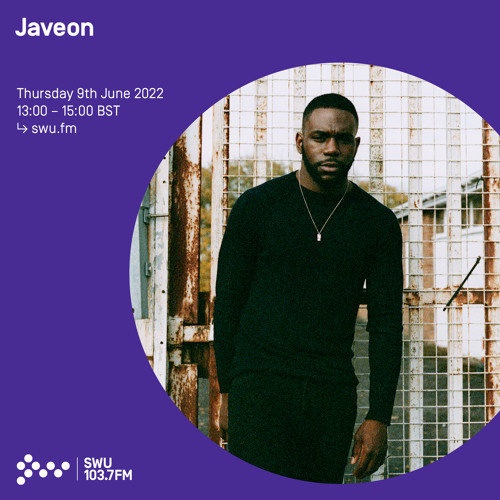 Stream Javeon 09TH JUN 2022 by SWU.FM | Listen online for free on ...