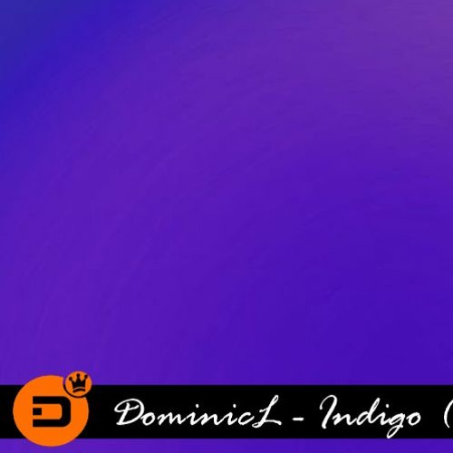 Stream Indigo (Nude mix) by DominicL | Listen online for free on SoundCloud