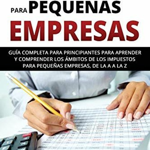 Stream == Impuestos para peque as empresas, Gu a completa para ... Stream == Impuestos para peque as empresas, Gu a completa para ...