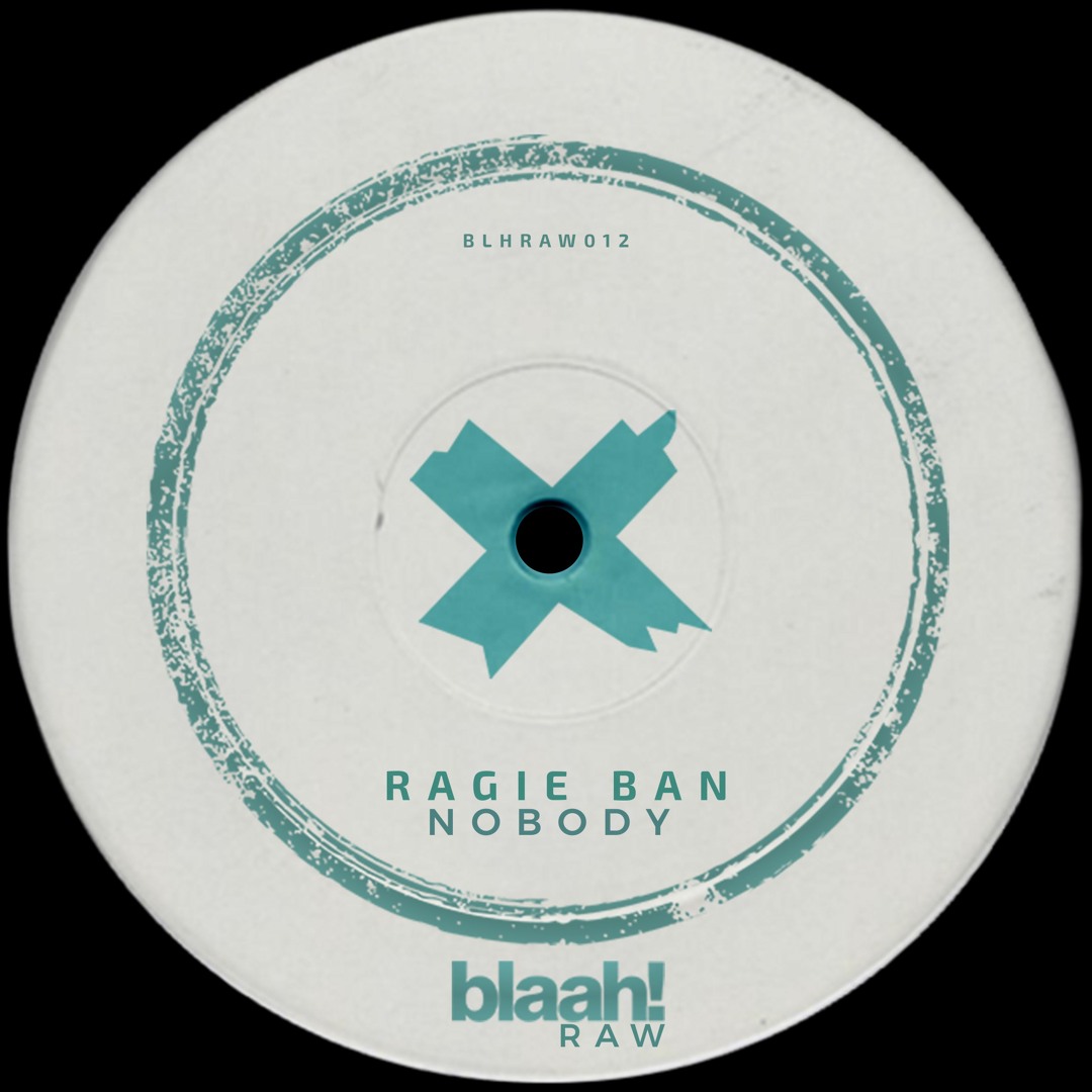 Stream Ragie Ban - Nobody by blaah! Raw | Listen online for free on ...