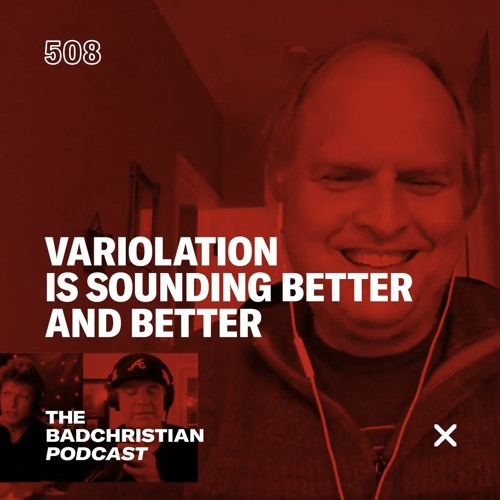 Stream #508 Variolation is Sounding Better and Better by The ...