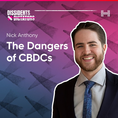Stream The Dangers of CBDCs with Nick Anthony by Human Rights ...