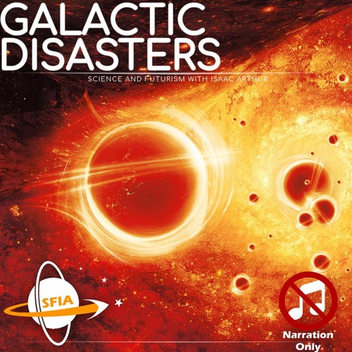 Stream episode The Fermi Paradox: Galactic Disasters (Narration Only ...