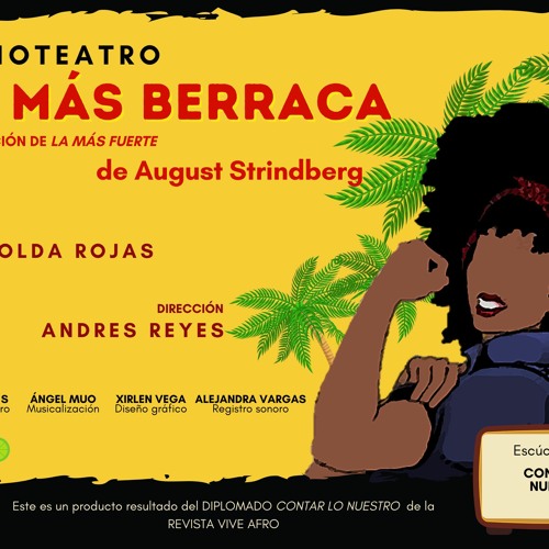 Stream episode La Más Berraca by Contenidos Vive Afro podcast | Listen ...