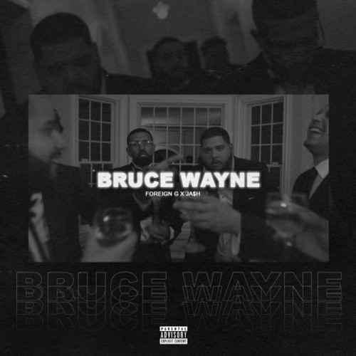 Stream Bruce Wayne by Foreign G | Listen online for free on SoundCloud