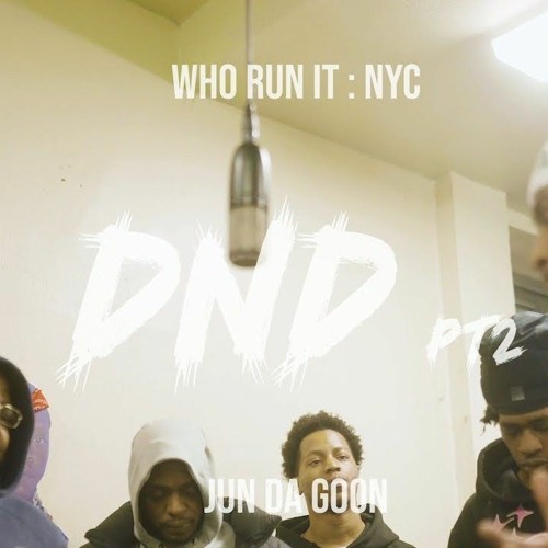 Stream Jun Da Goon - DND Pt2 by Ghxstyy | Listen online for free on ...