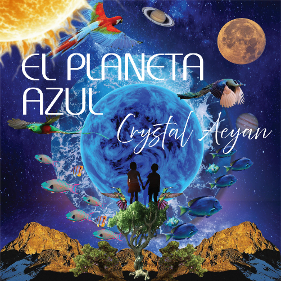 Stream El Planeta Azul by Crystal Aeyan | Listen online for free on SoundCloud