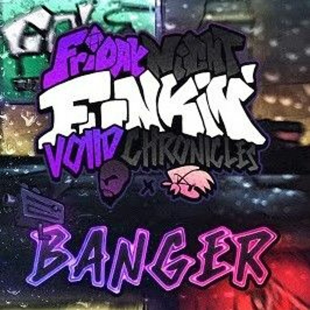 Stream BANGER - FNF: Voiid Chronicles [ OST ] by [Limit] Havøc v2 ...
