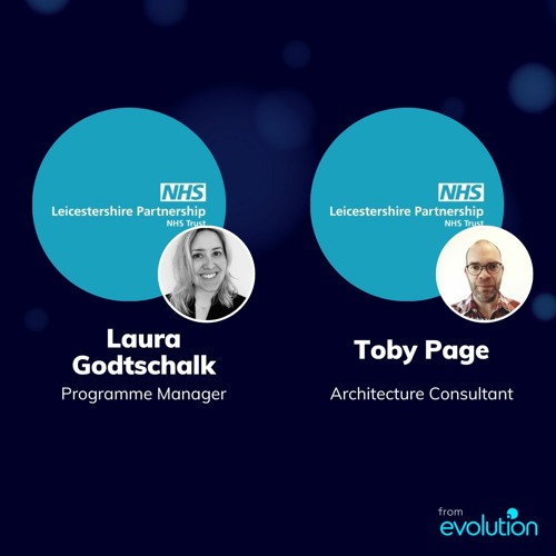 Stream Evo NHS #81 - The LLR Shared Care Record Programme by Evolution ...