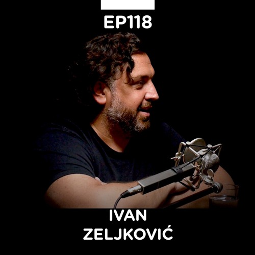 Stream episode EP 118: Ivan Zeljković - Zeka Milioner, Evans Media ...