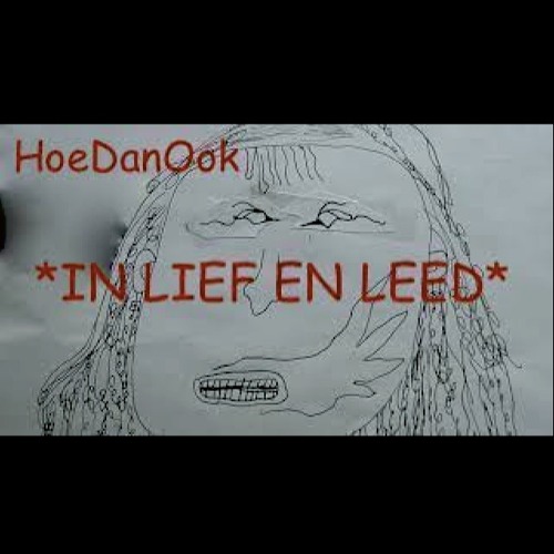 Stream *IN LIEF EN LEED* - 25-06-2021 22.58 by HoeDanOok | Listen ...