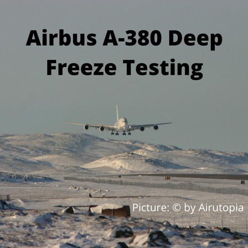 Stream Airbus A380 Deep Freeze Testing by Bruno Misonne | Listen online ...