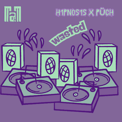 Stream H1PNOS1S x PÜCH - WASTED by mam records | Listen online for free ...