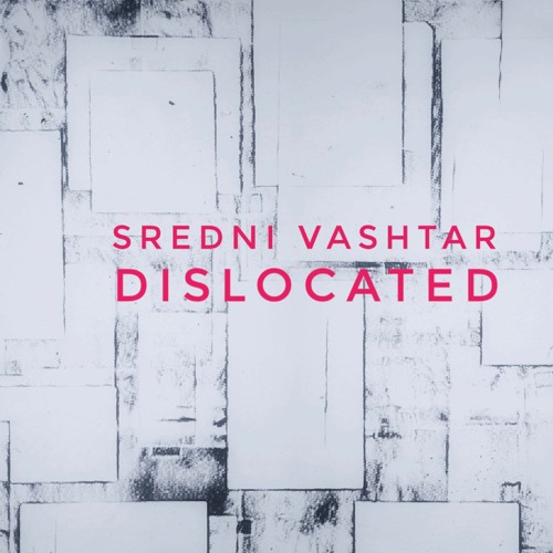 Stream Dislocated by Sredni Vashtar | Listen online for free on SoundCloud Stream Dislocated by Sredni Vashtar | Listen online for free on SoundCloud