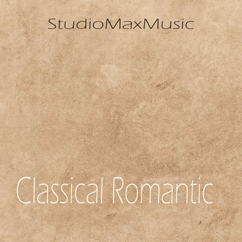 Stream Classical Romantic by StudioMaxMusic | Listen online for free on ...
