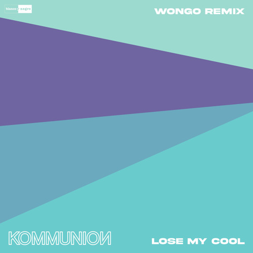 Stream Lose My Cool (Wongo Remix) by KOMMUNION | Listen online for free ...