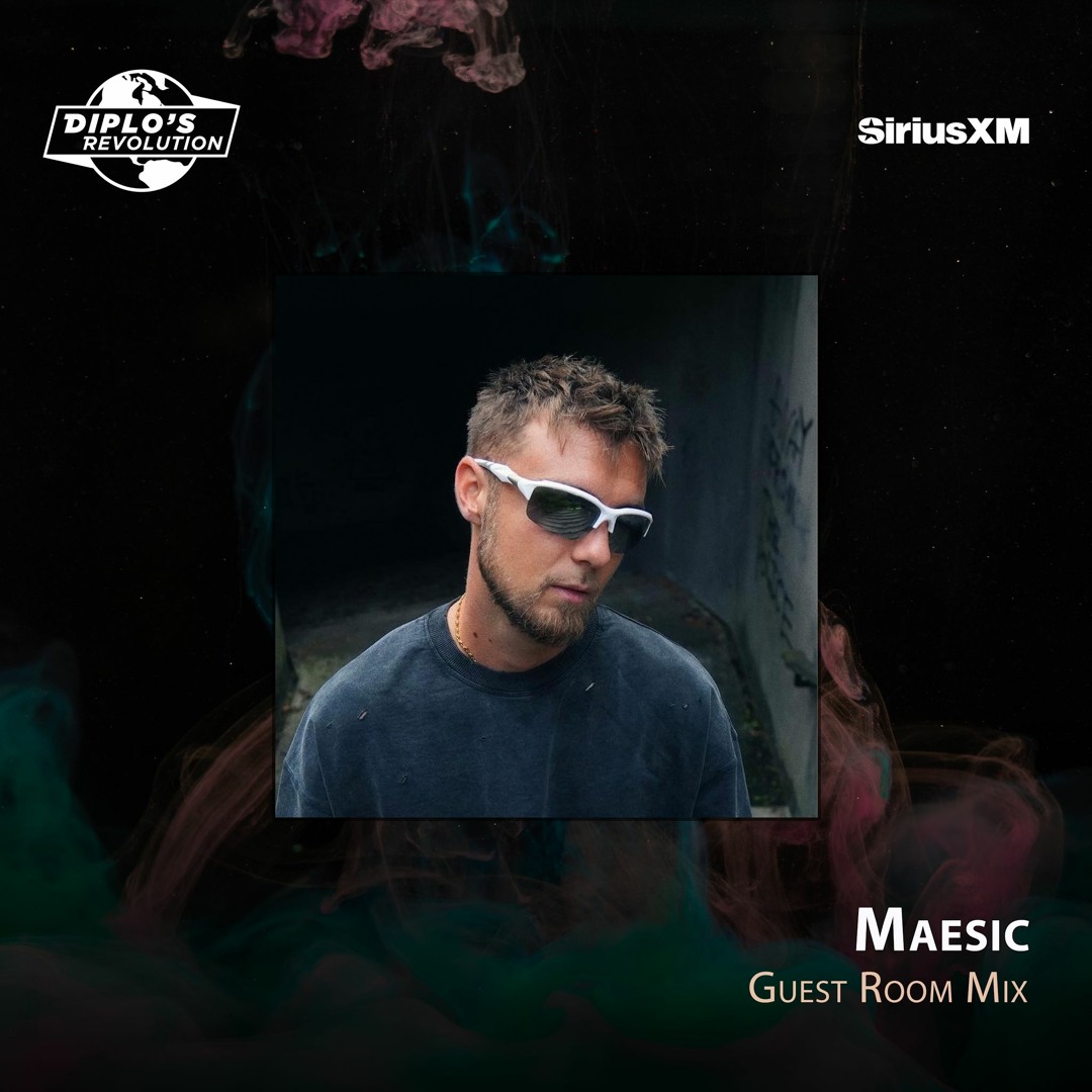 Stream Maesic - Sirius Xm Diplo's Revolution Guest Room Mix by Maesic ...
