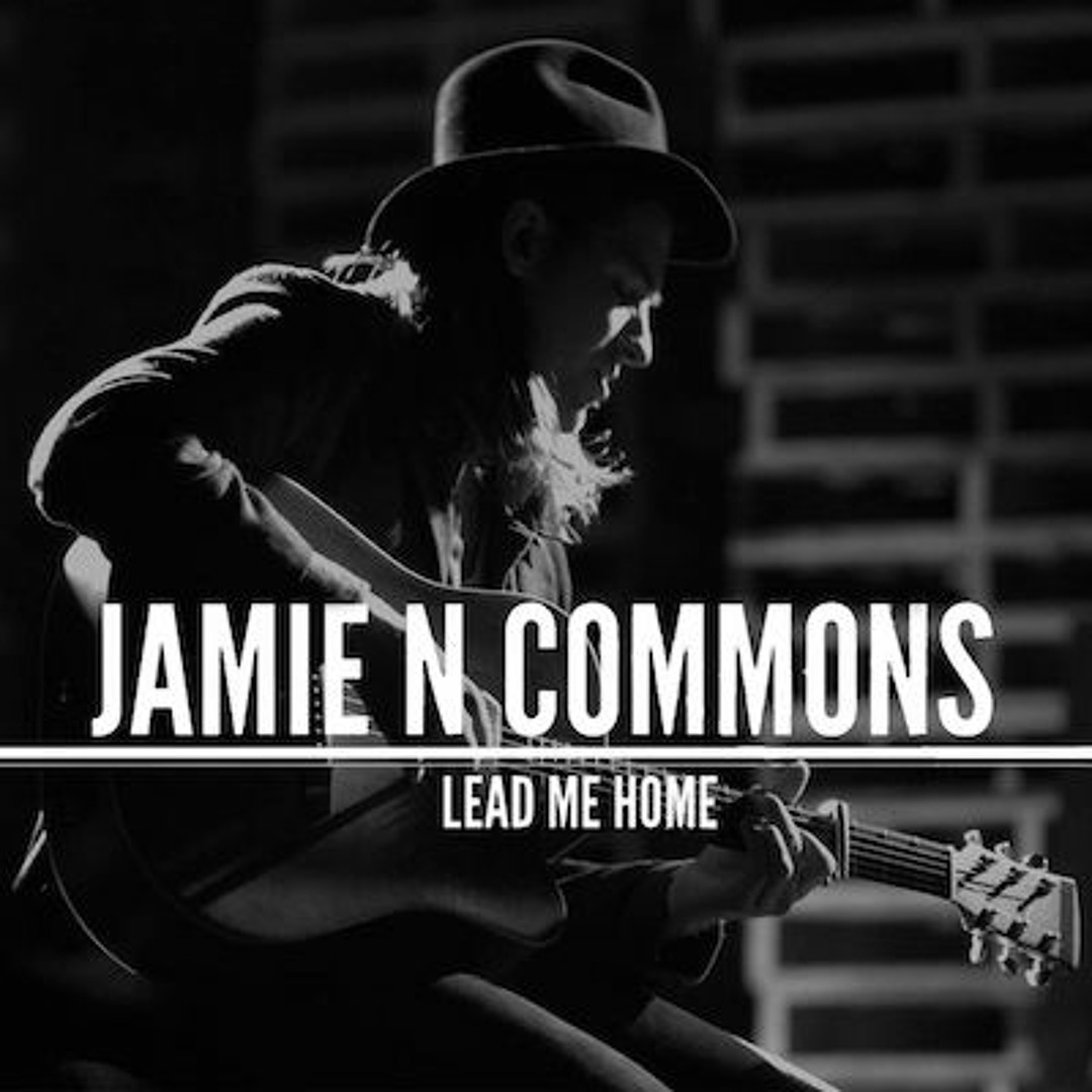 Stream Jamie N. Commons - Lead Me Home (Karlk edit) by Karlk | Listen ...