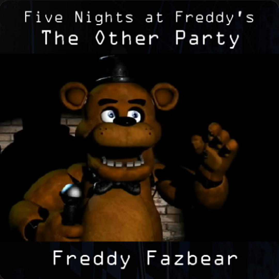 Stream Freddy Fazbear - [FNaF： The Other Party] [P7PEJAM] by Puppet ...