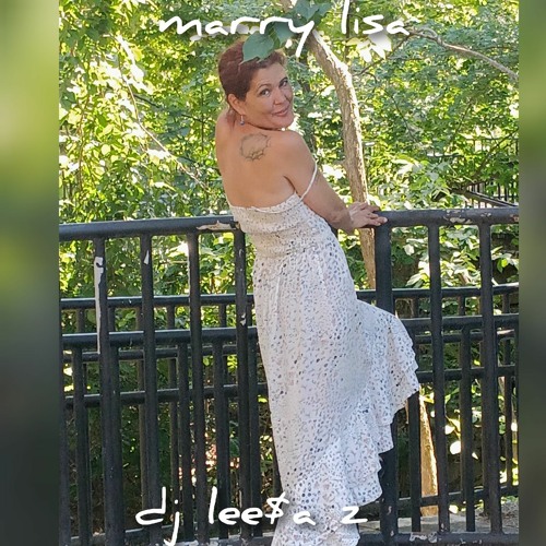 Stream marry-lisa-1.mp3 by DJ Lee$a Z | Listen online for free on SoundCloud