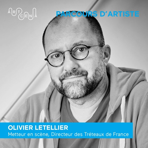 Stream Parcours d'artiste - Olivier Letellier by ARTCENA | Listen ...