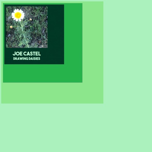 Stream 7 DRAWING DAISIES by Joe Castel | Listen online for free on ...