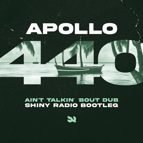 Stream Apollo 440 - Ain't Talkin' 'Bout Dub (Shiny Radio Bootleg) by ...