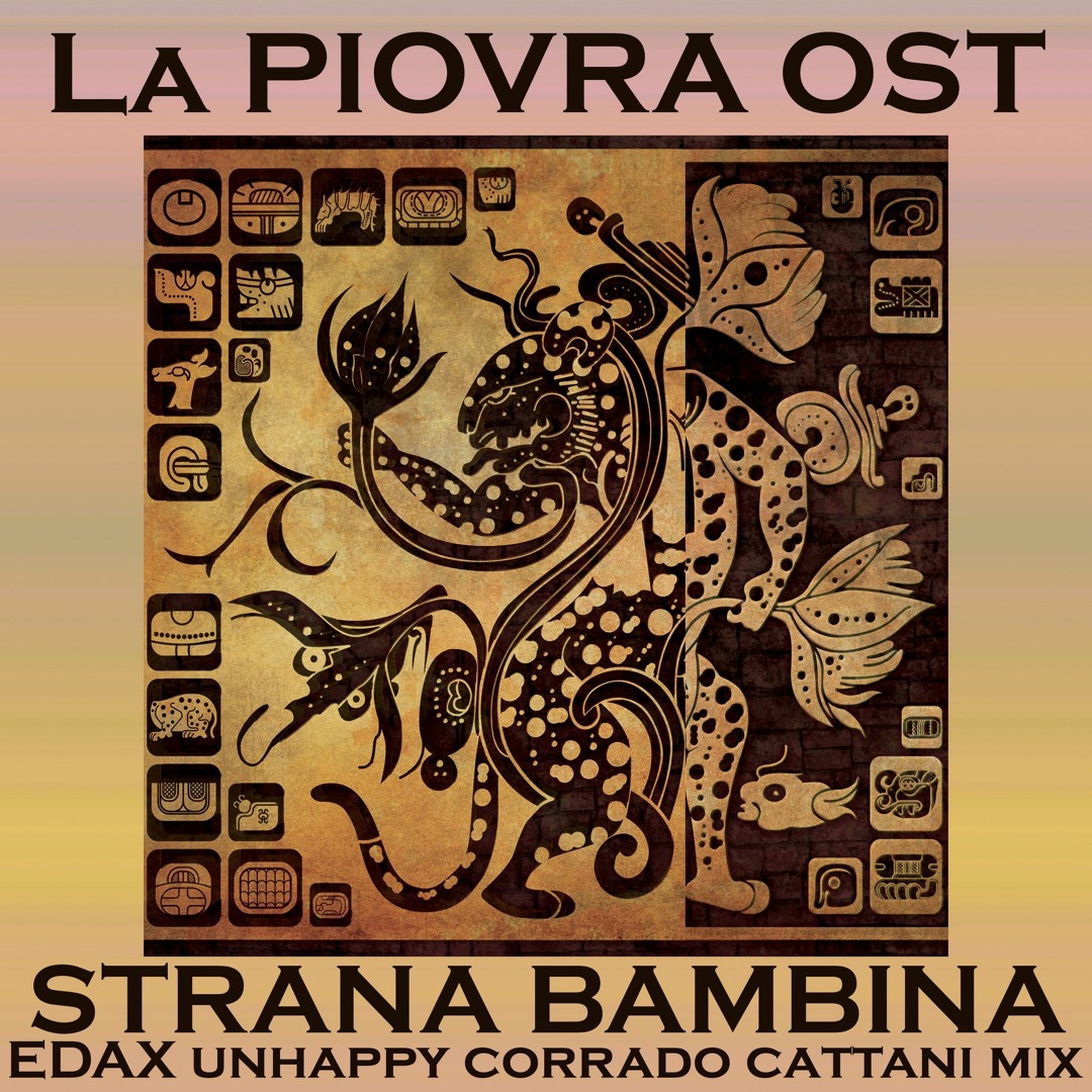 Stream La Piovra OST - Strana Bambina (Edax Unhappy Corrado Cattani Mix ...