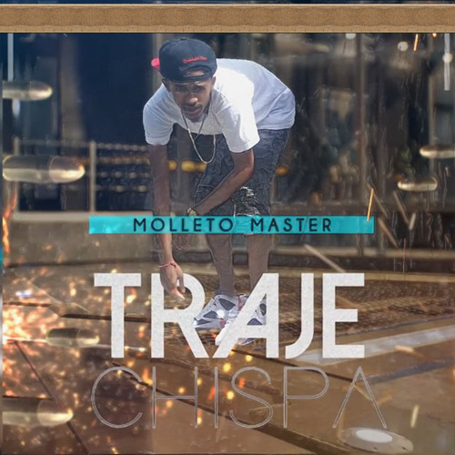 Listen to music albums featuring Traje Chispa by Molleto Master online ...