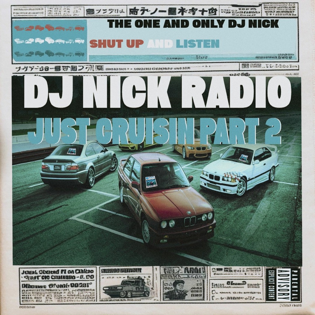 Stream JUST CRUSIN PART 2 [DJ NICK RADIO] [FULL STREAM] by DJ NICK ...