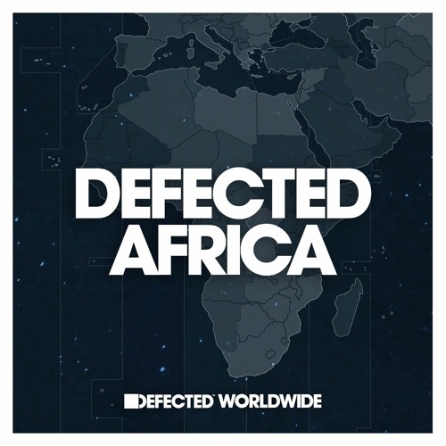 DEFECTED - Defected Worldwide: Africa 2023-11-21