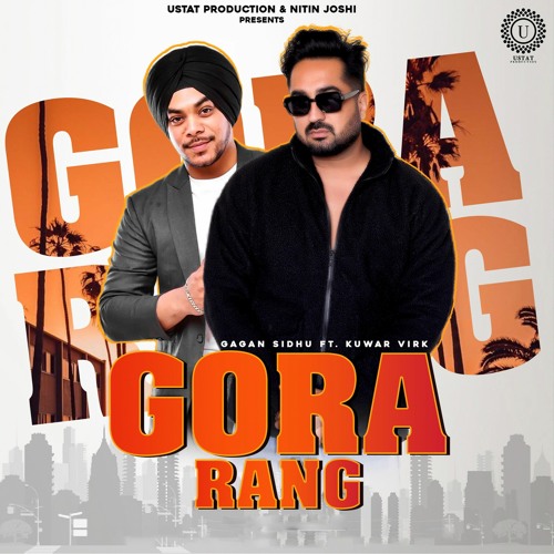 Stream Gora Rang By Gagan Sidhu Ft. Kuwar Virk | Coin Digital | New ...