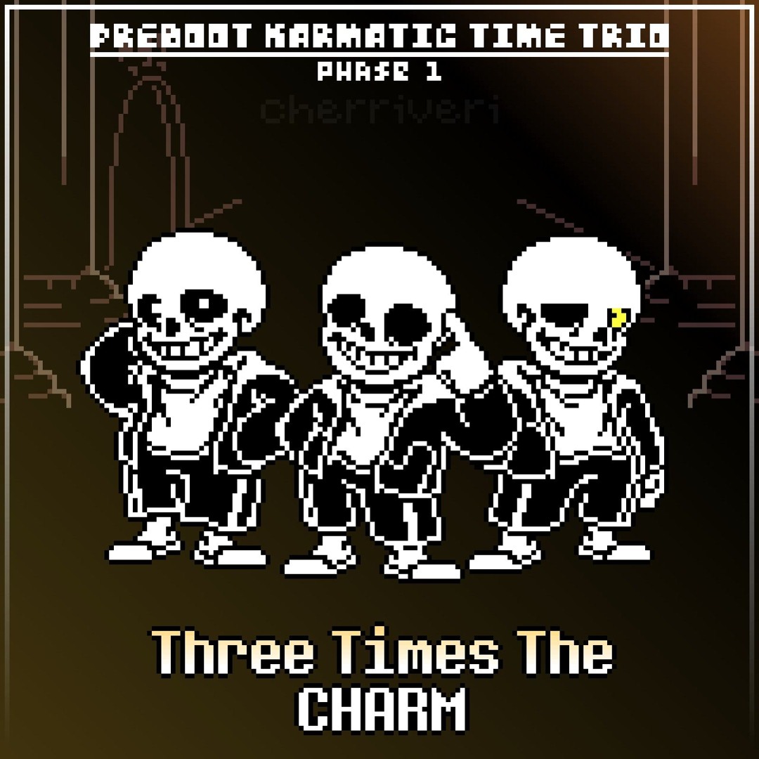 Stream Karmatic Time Trio [Preboot] | Three times the Charm by アップルモリ ...