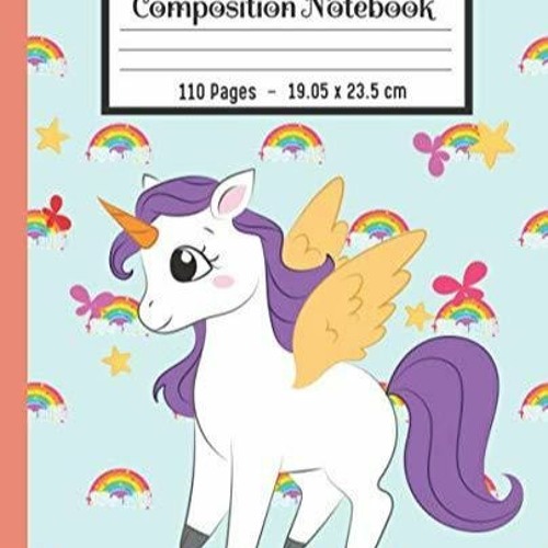 Stream PDF Unicorn Wide Ruled Composition Notebook: Cute Kawaii Unicorn ...