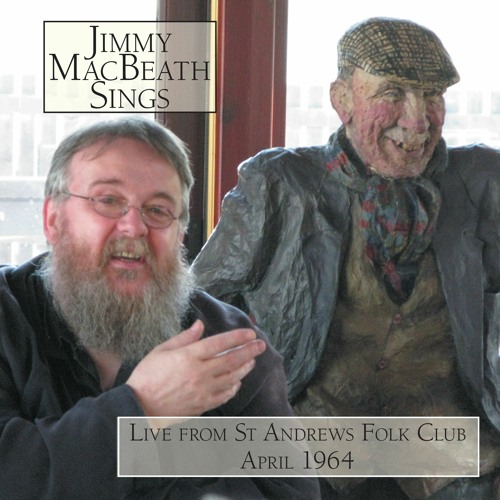 Stream springthyme | Listen to Jimmy McBeath Sings - LIve at St Andrews ...