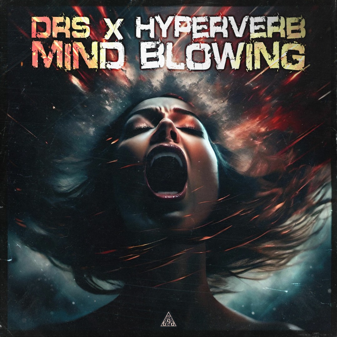 Stream DRS & Hyperverb - Mind Blowing by TRIPLE SIX RECORDS | Listen ...