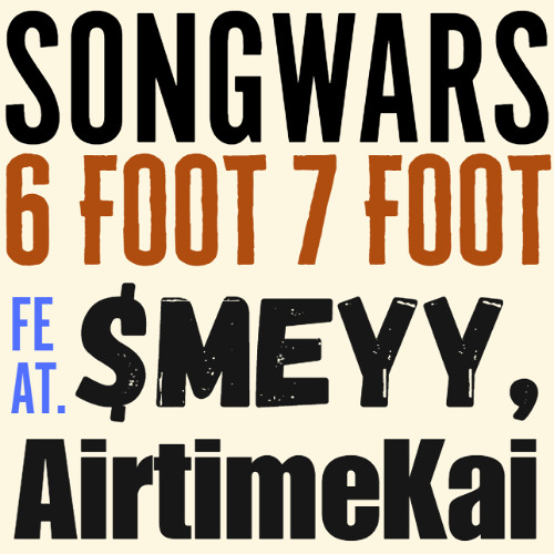 Stream 6 foot 7 foot Remix (feat. AirTimeKai) by $meyy - Archive ...