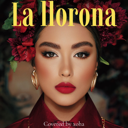 Stream La llorona covered by xoha by Xoha | Listen online for free on ...