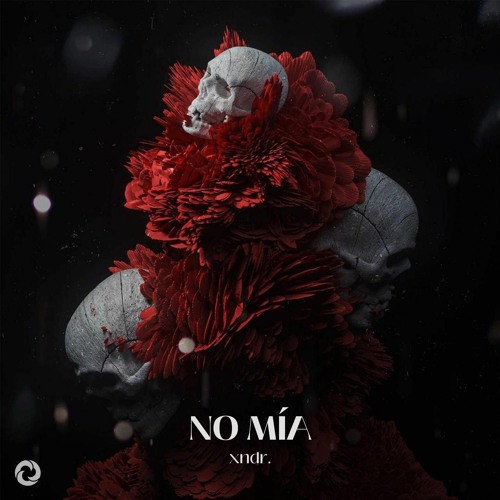 Stream xndr. - No Mía by xndr. | Listen online for free on SoundCloud