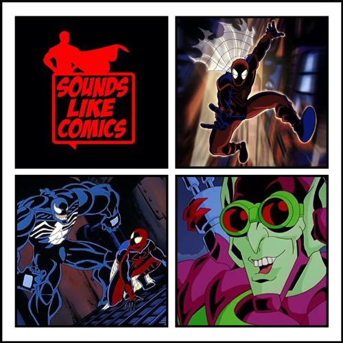 Stream episode Sounds Like Comics Ep 128 - Spider-Man Unlimited (TV ...