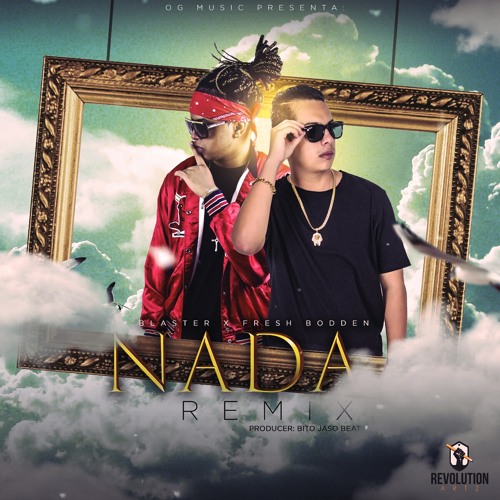 Stream Nada (Remix) by Fresh Bodden | Listen online for free on SoundCloud