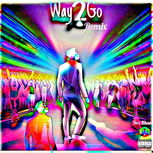 Stream Way 2 Go Remix by Bugs Nasty | Listen online for free on SoundCloud