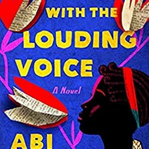 Stream *( The Girl with the Louding Voice by Abi Dar? by User 760210745 ...