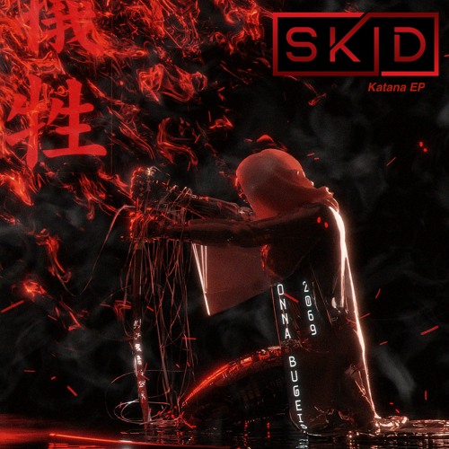 Stream Katana by SKID | Listen online for free on SoundCloud