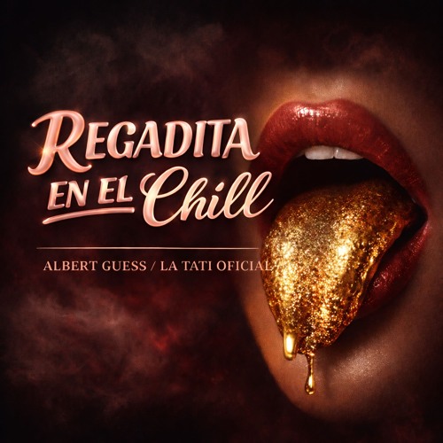 Stream REGADITA EN EL CHILL🔥 / ALBERT GUESS FT LATATIOFICIAL by DJ ...