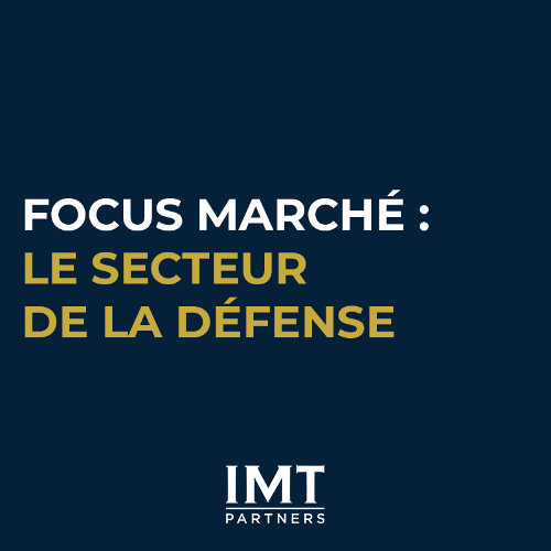Stream episode IMT Partners - Focus marché : Le secteur de la Défense ...