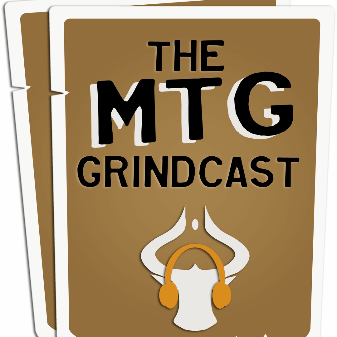 Stream Grindcast 238: The MTG Grinding Station Cast (featuring Jesse ...